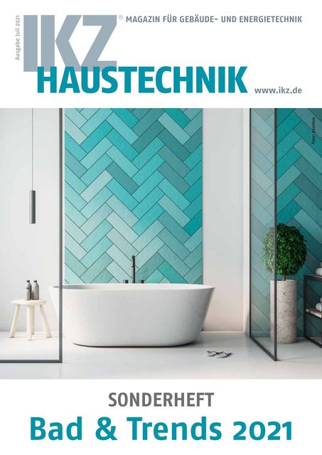 IKZ Haustechnik Bad & Trends - Ausgabe 2021